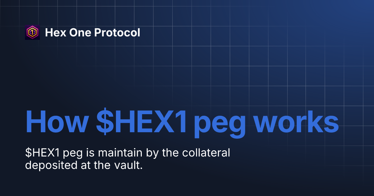 How $HEX1 peg works | Hex One Protocol